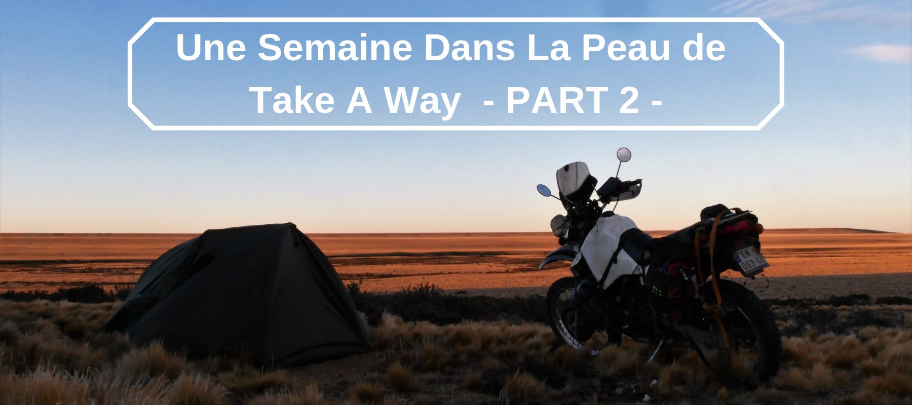 Une semaine dans la peau de Take A Way Part 2 – Take A Way